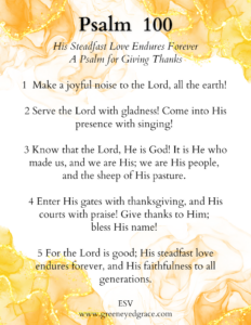 Psalm 100 - FREE PRINTABLE ~ Green Eyed Grace